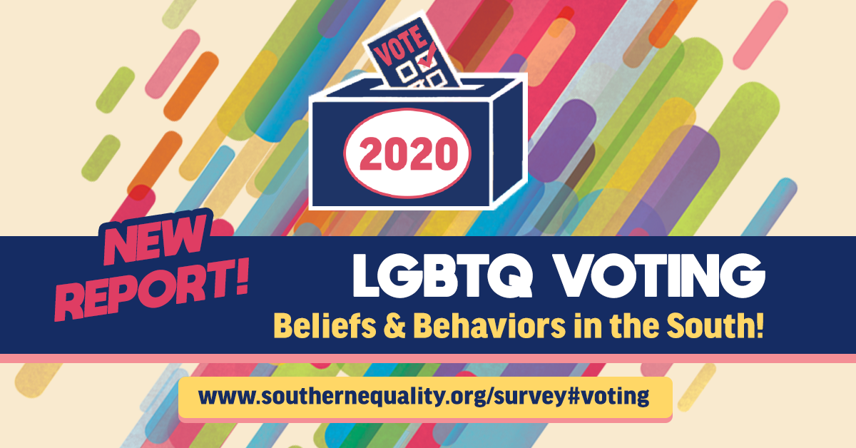 Days Ahead of Election, New Report Details LGBTQ Southerners’ Voting ...