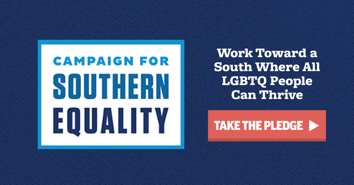 Take the Pledge: Support LGBTQ Equality in the South - Campaign for ...