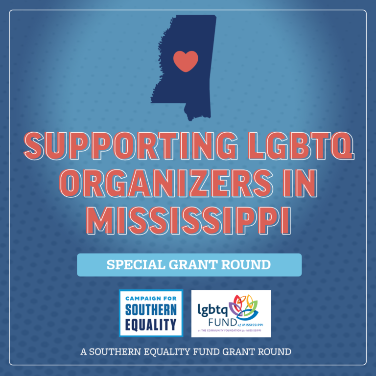 Southern Equality Fund: Mississippi Grant Round - Campaign for Southern ...