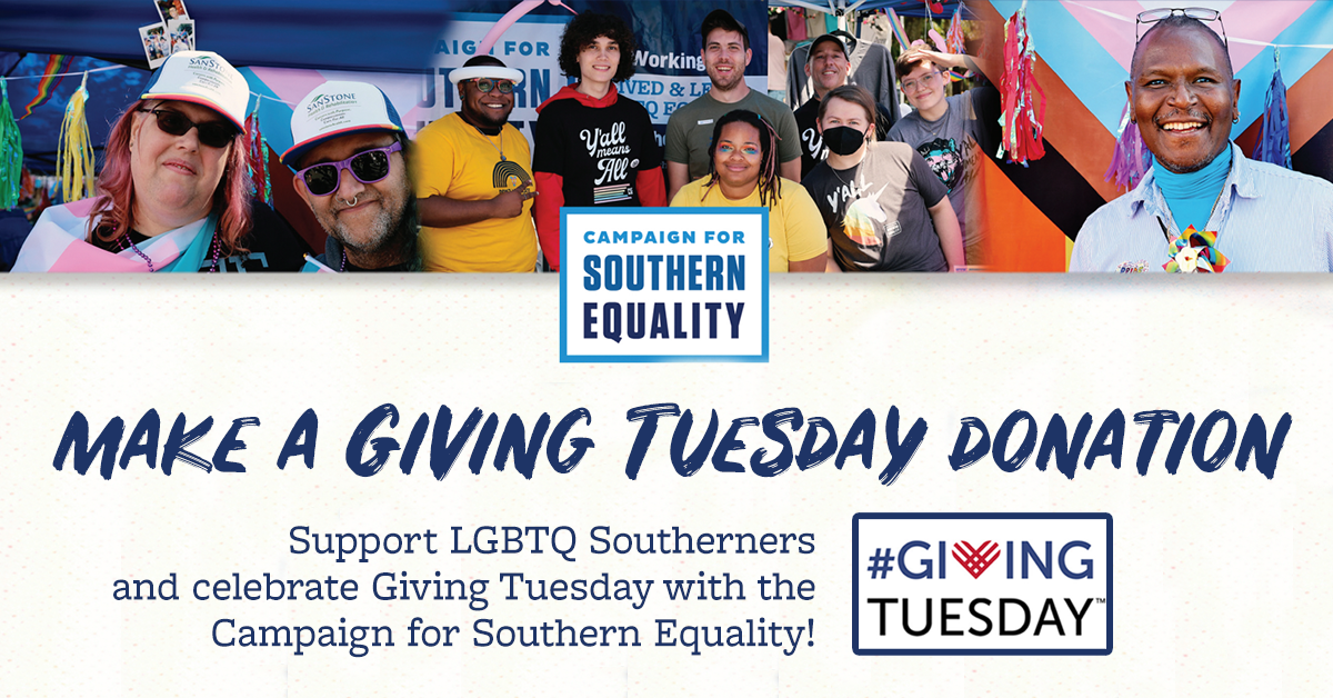 How You're Helping Us Meet the Moment for LGBTQ Southerners on Giving ...