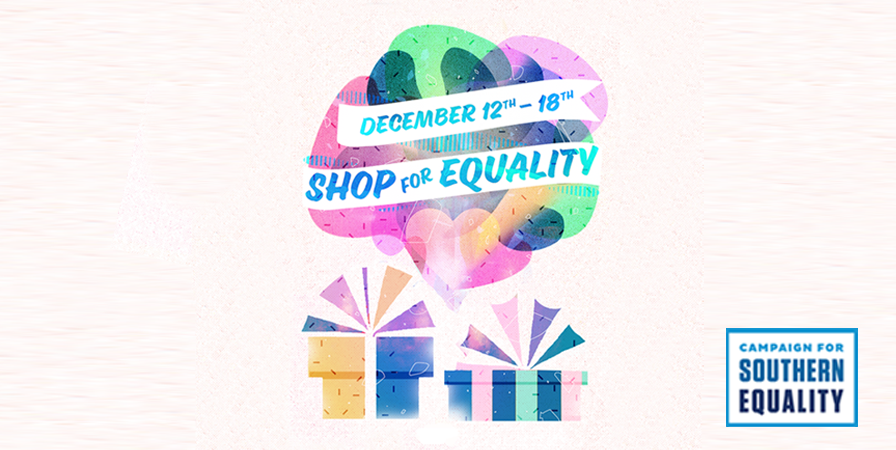 Shop for Equality 2022 - Campaign for Southern Equality