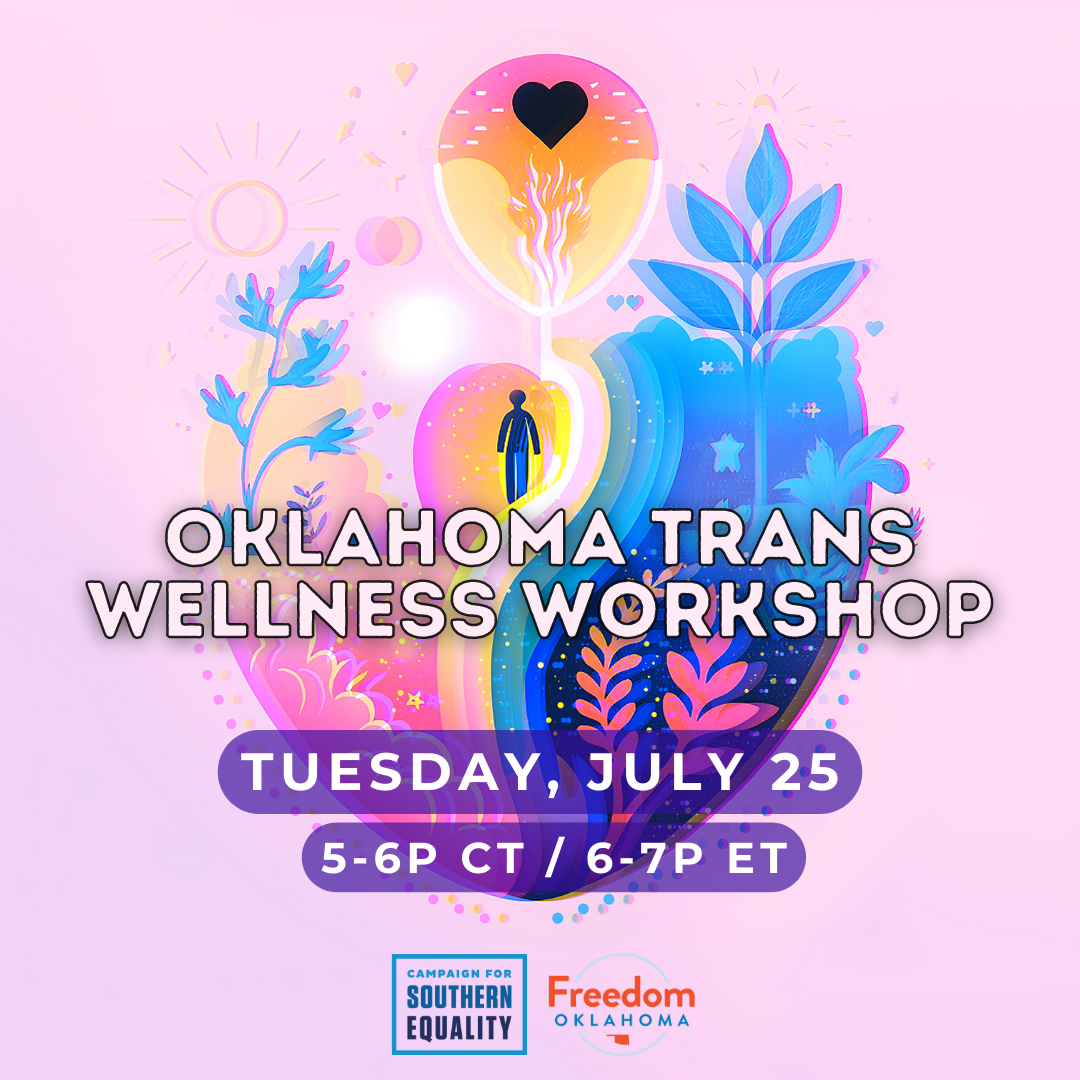 Join CSE and Freedom Oklahoma for an Oklahoma Trans Wellness Workshop ...